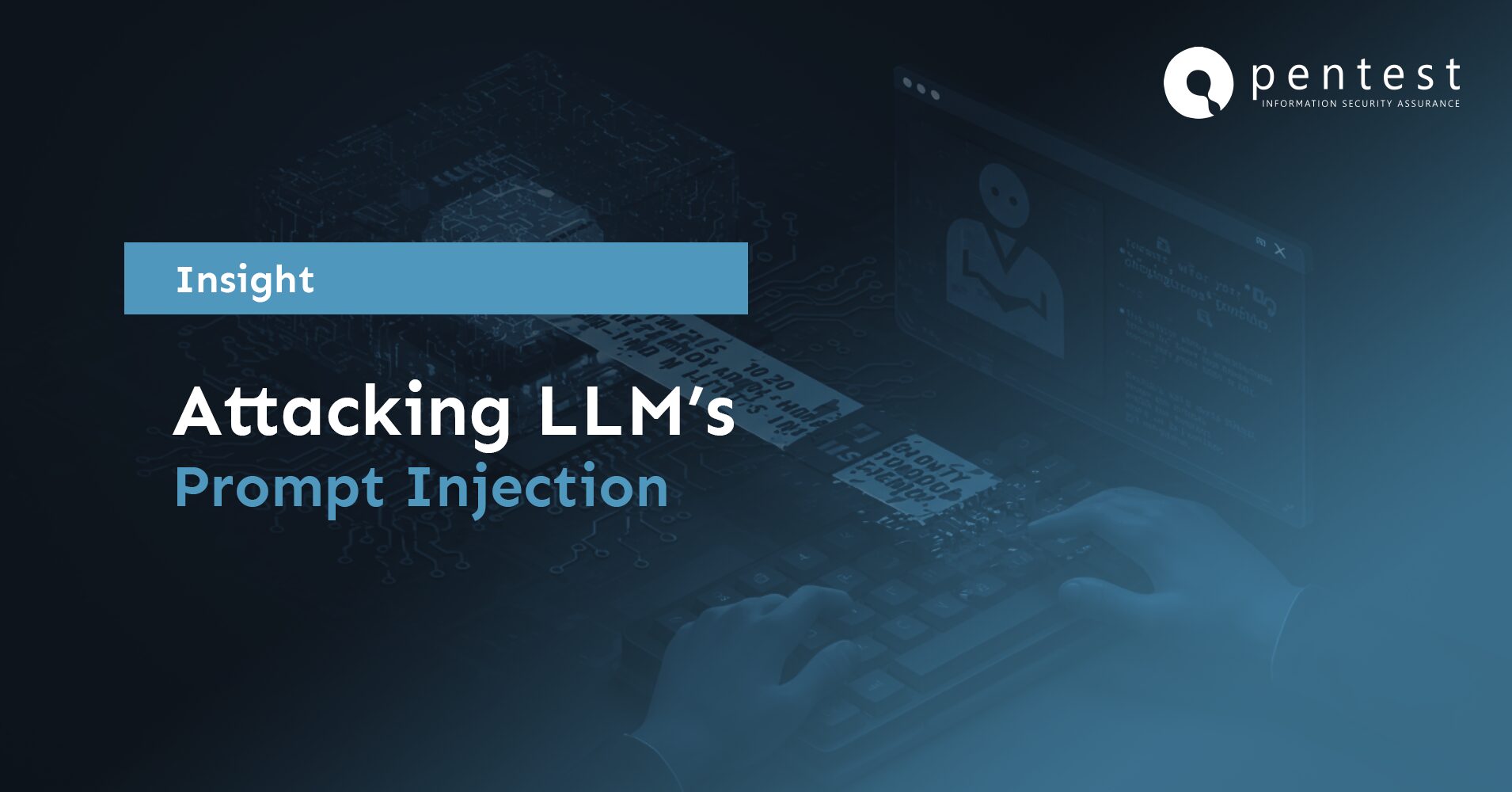 Attacking LLM's – Prompt Injection | Pentest Limited