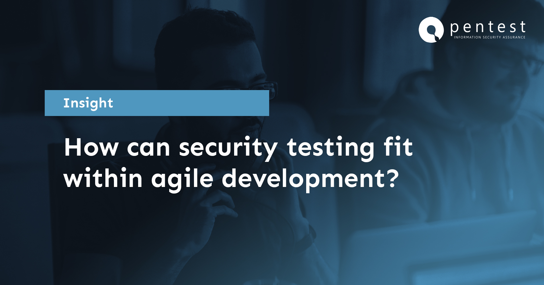 How can security testing fit agile development | Pentest