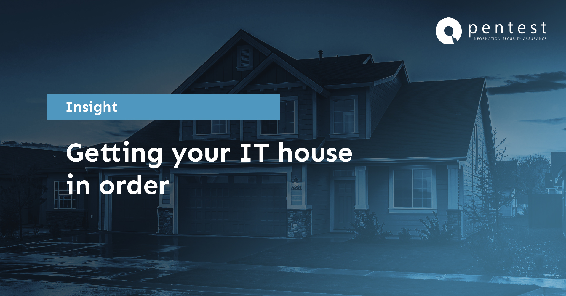 Getting your IT house in order | Pentest Limited