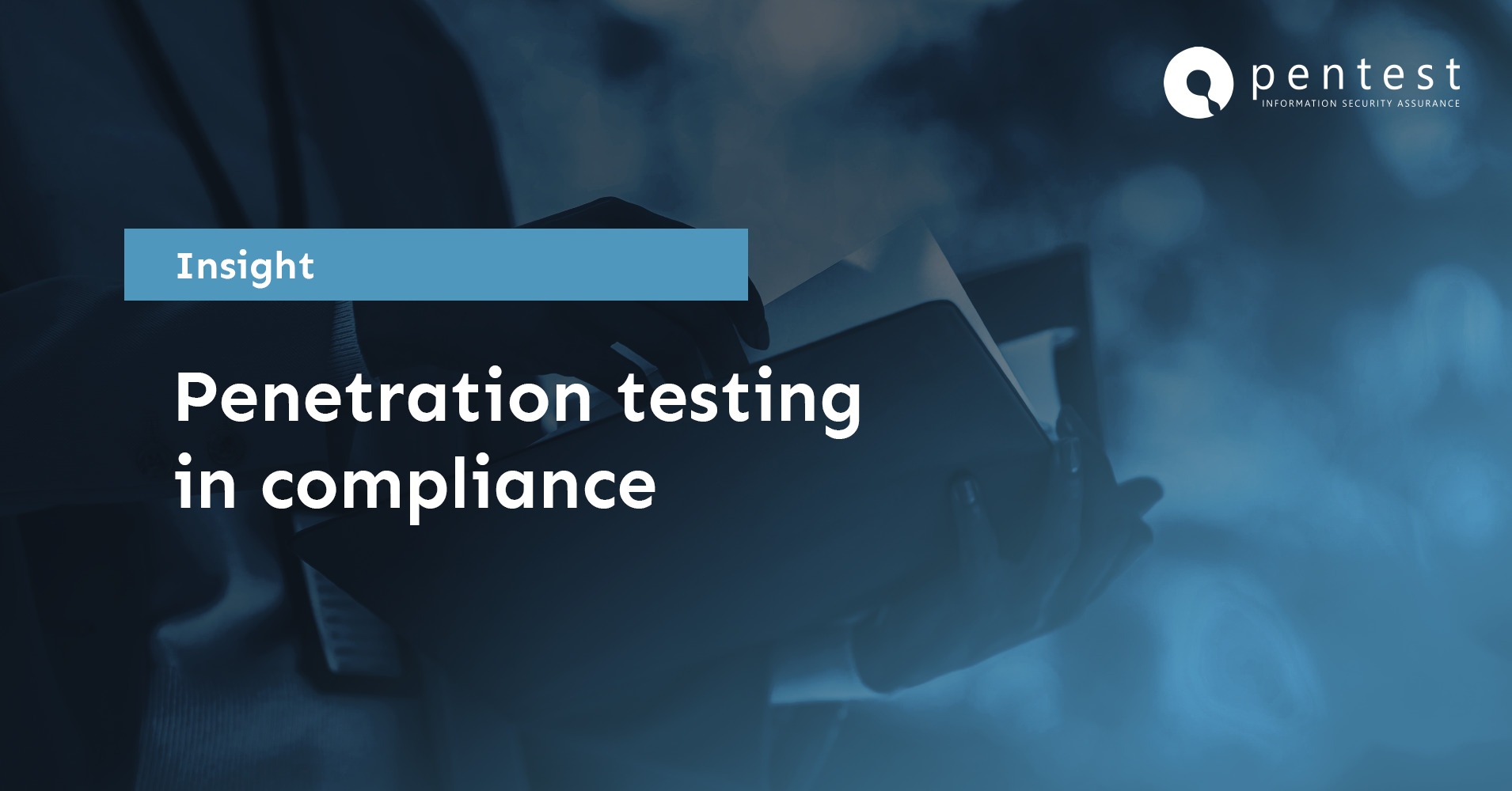 Penetration Testing In Compliance | Pentest Limited